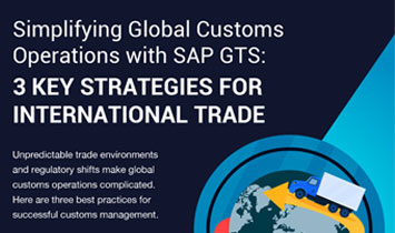 Simplifying Global Customs Operations with SAP GTS: 3 KEY STRATEGIES FOR INTERNATIONAL TRADE ...